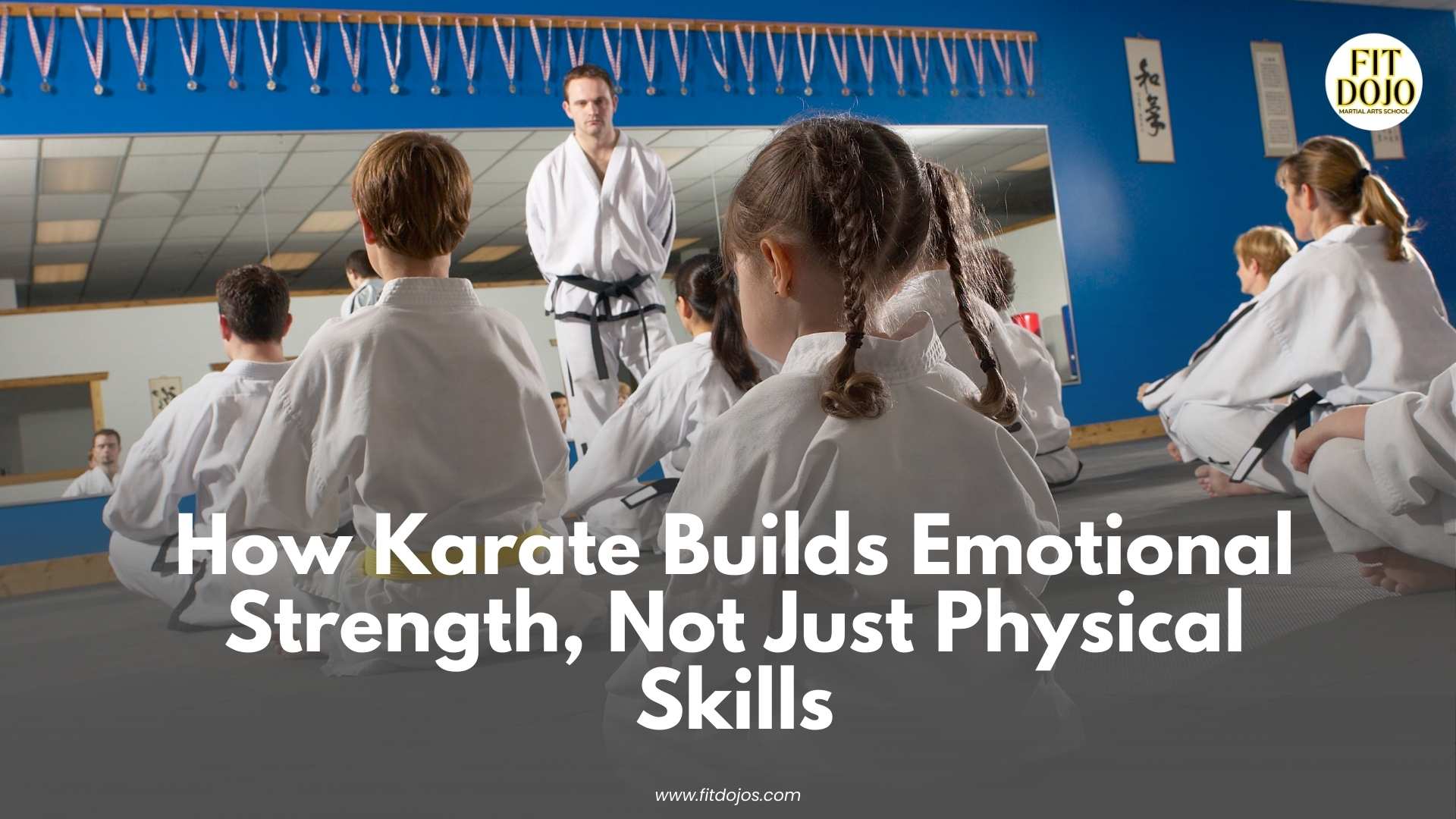 Karate Builds Emotional Strength